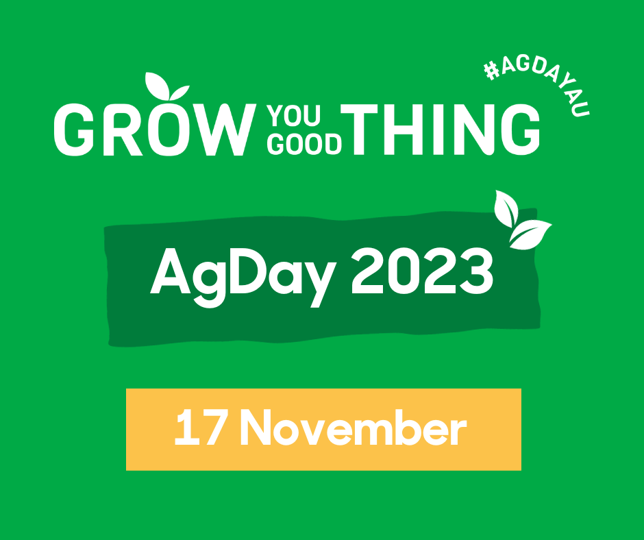 Grow you good thing! Get behind farmers for AgDay 2023 - National ...